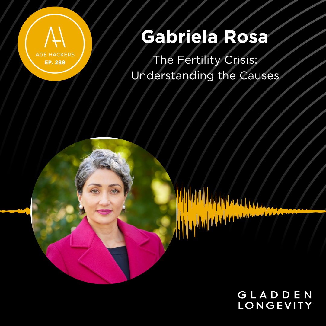 The Fertility Crisis: Understanding the Causes - Episode 289 - Gladden Longevity